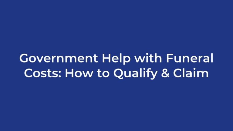 Government Help with Funeral Costs: How to Qualify & Claim - Go Direct Cremations